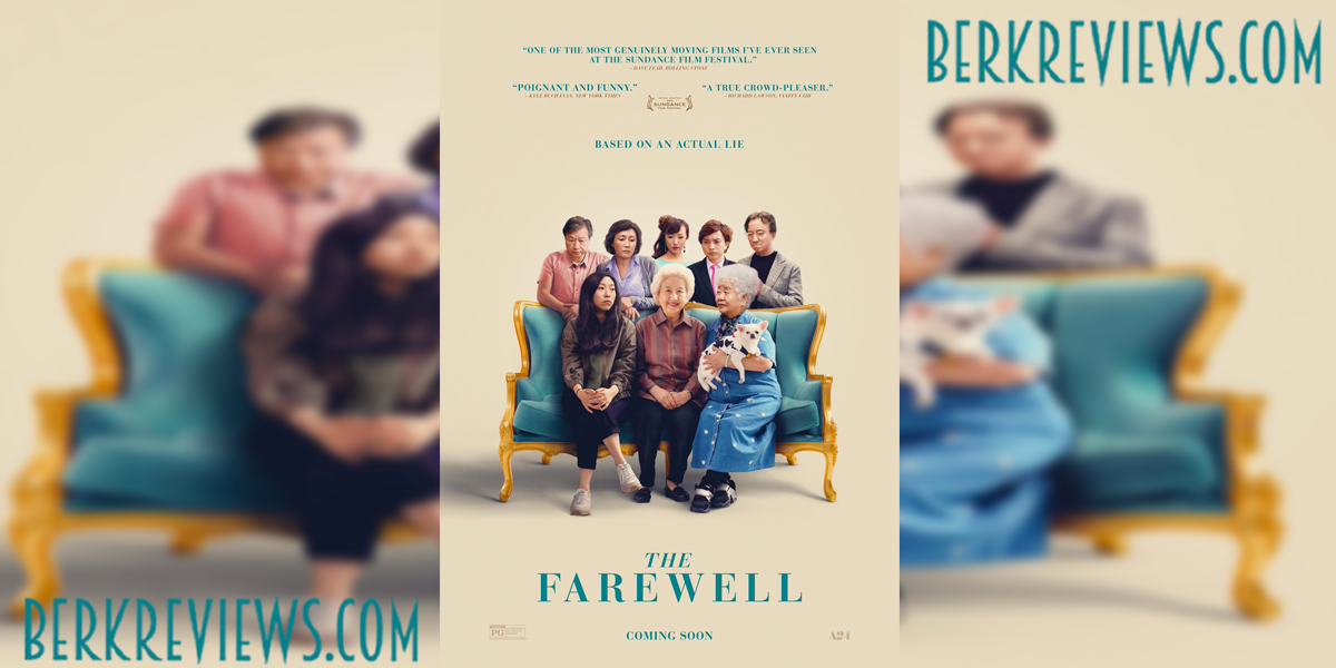 The Farewell (2019) reviewed by Jonathan Berk – Berkreviews.com