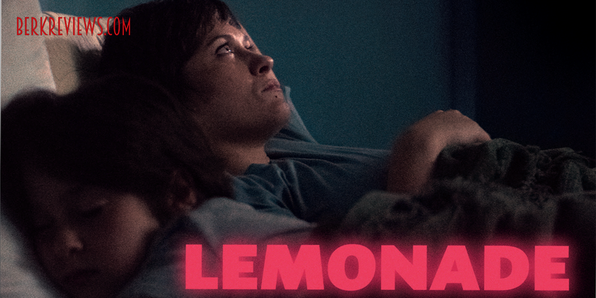 Tribeca Film Festival: Lemonade (2018) reviewed by Jonathan Berk ...